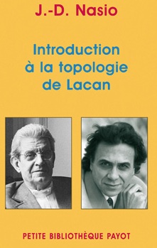 Introduction à la topologie de Lacan – Docteur J.-D. NASIO